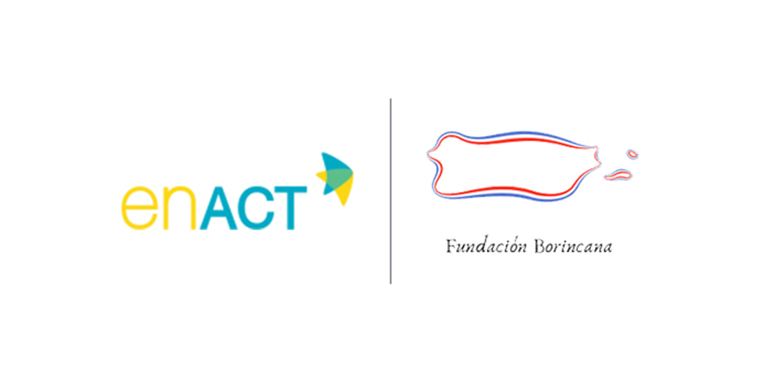 Fundación Borincana Partners with Enact Systems Inc - ENACT Fundación Borincana Partners with Enact Systems Inc - ENACT