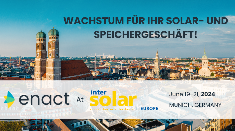 Treffen Sie Enact auf der Intersolar Europe 2024 in München! - ENACT