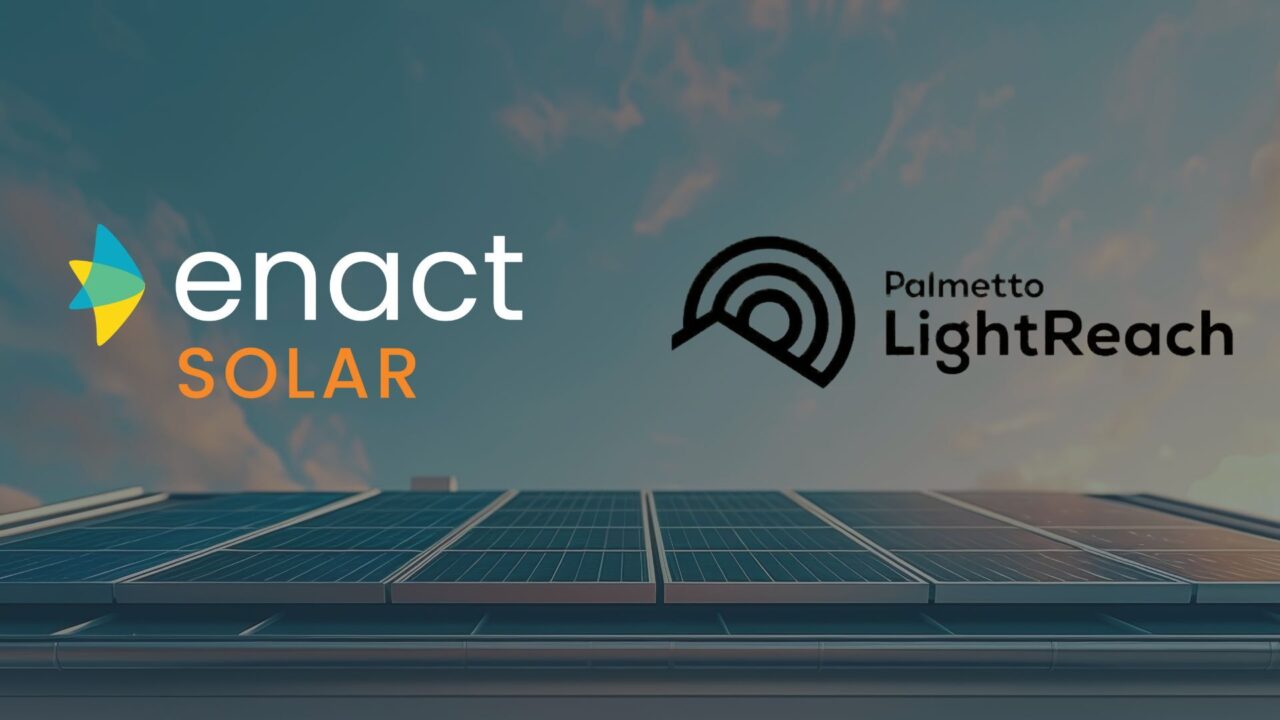 Enact Solar announces Platform Integration with Palmetto LightReach to ...